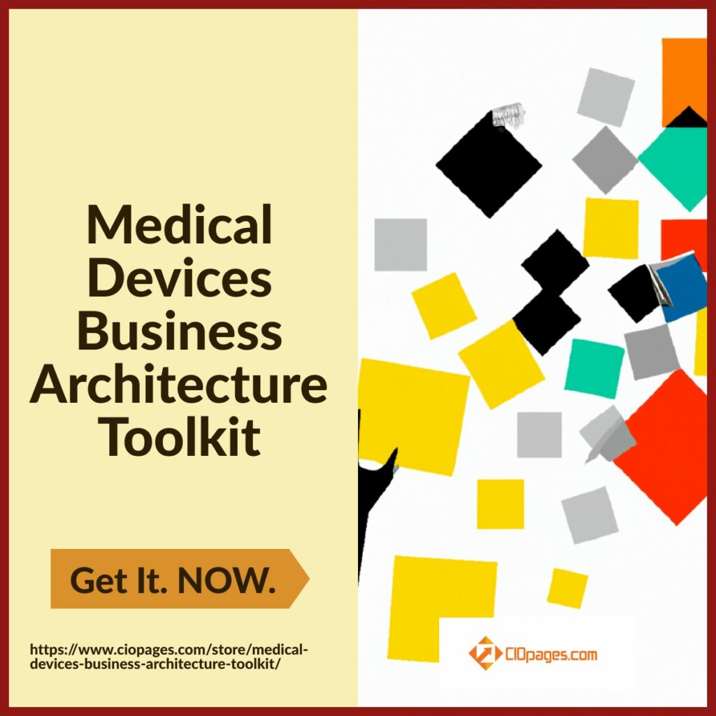 Business Architecture in the Medical Devices Industry