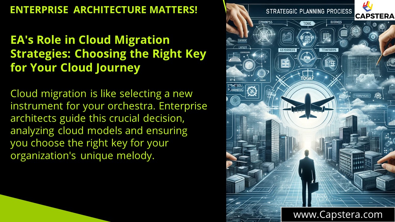 EA's Role in Cloud Migration Strategies: Choosing the Right Key for Your Cloud Journey