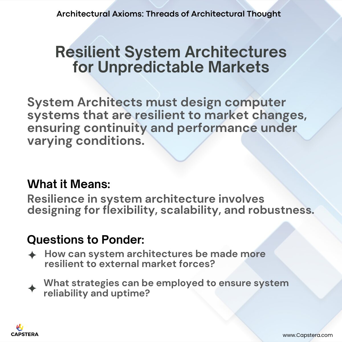 Resilient System Architectures for Unpredictable Markets