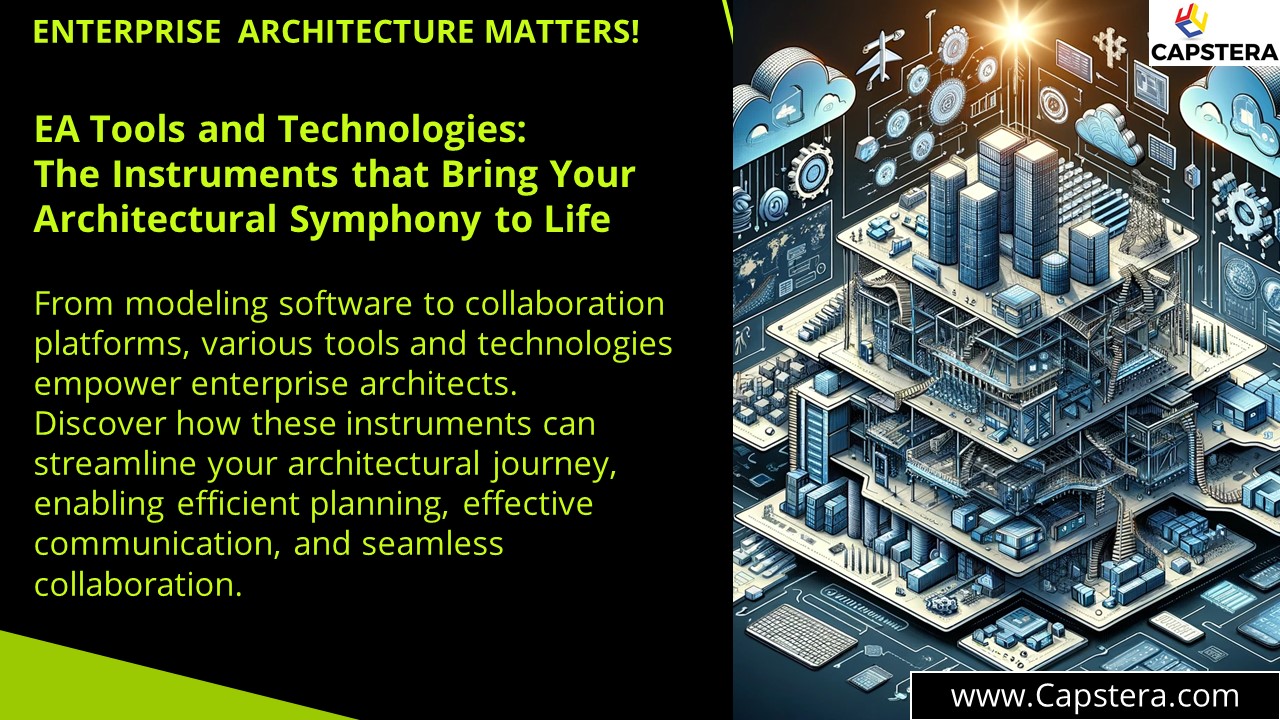 EA Tools and Technologies: The Instruments that Bring Your ...