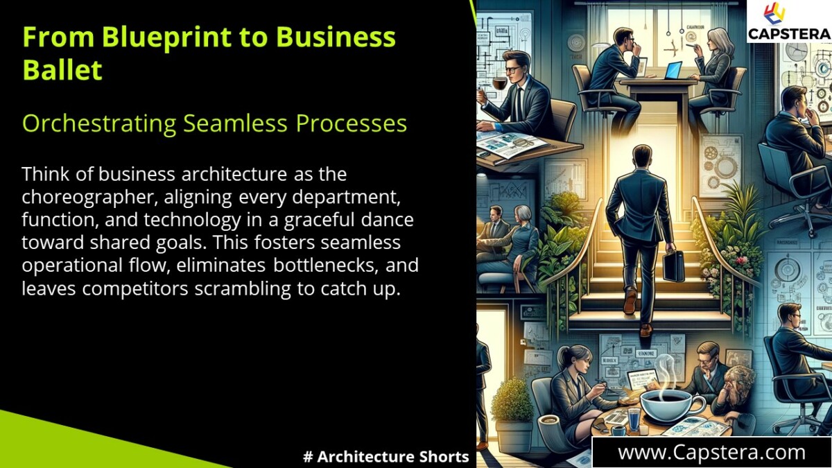 From Blueprint to Business Ballet: Orchestrating Seamless Processes